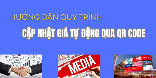 HƯỚNG DẪN QUY TRÌNH CẬP NHẬT GIÁ TỰ ĐỘNG QUA QR CODE - Tuyển dụng Asiamedia